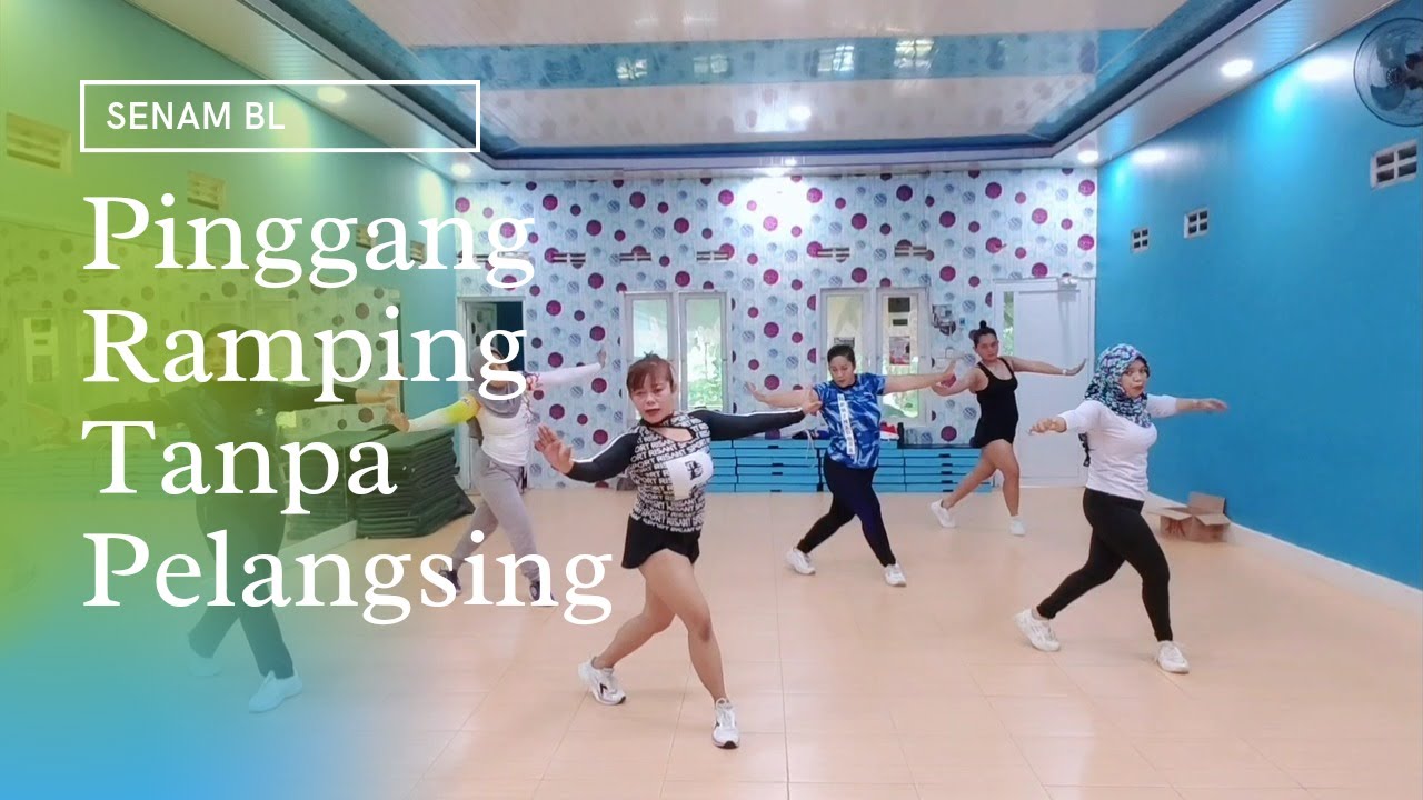 Senam BL Bikin Pinggang Ramping Tanpa Pelangsing - YouTube