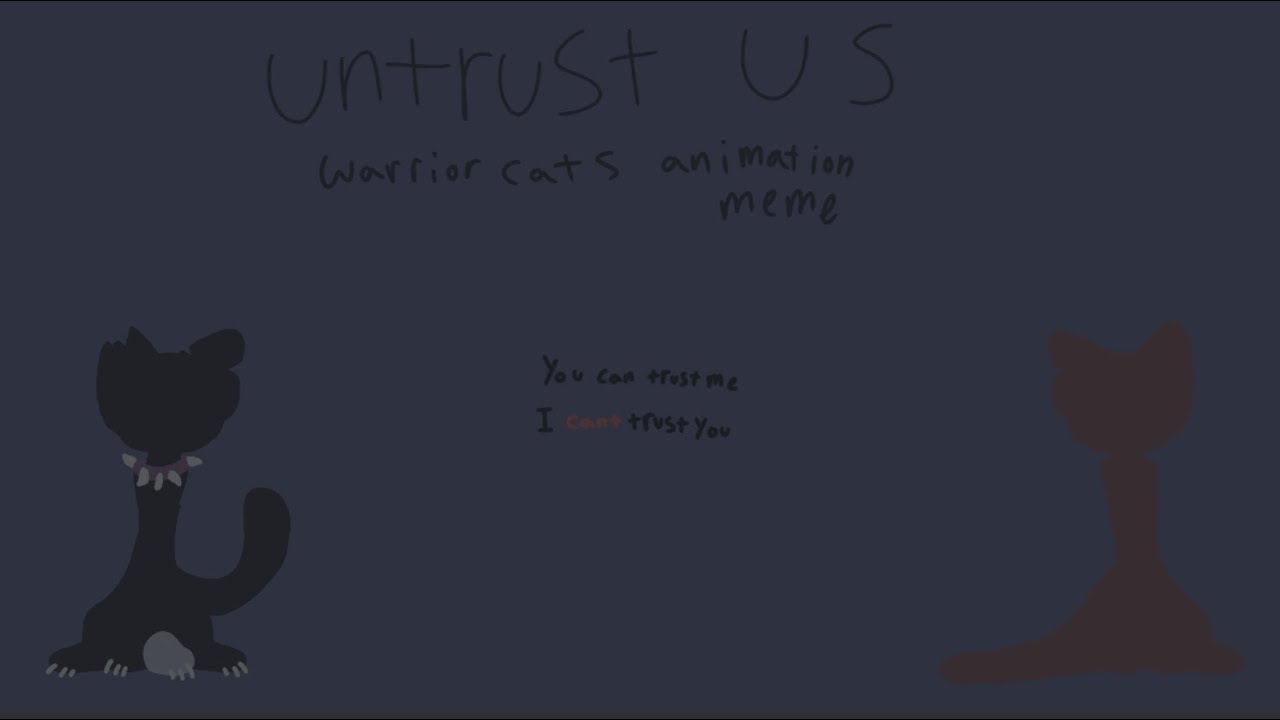 Untrust us animation meme || Firestar and Scourge Warrior cats || - YouTube