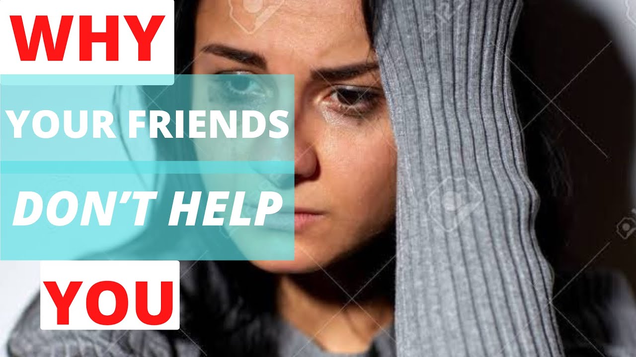 “My friends don’t support me😭” WHY your friends don’t support you | DO ...