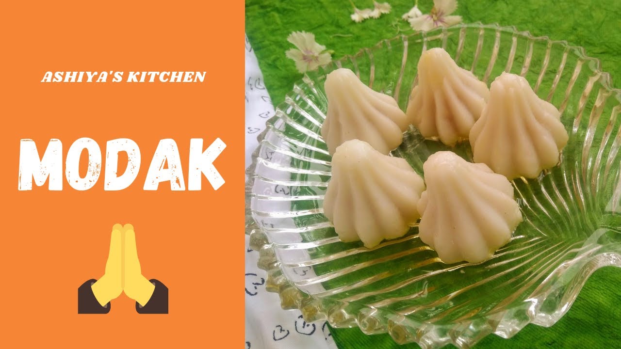 How to make simple and tasty Modak| Ashiya's kitchen| #33 - YouTube
