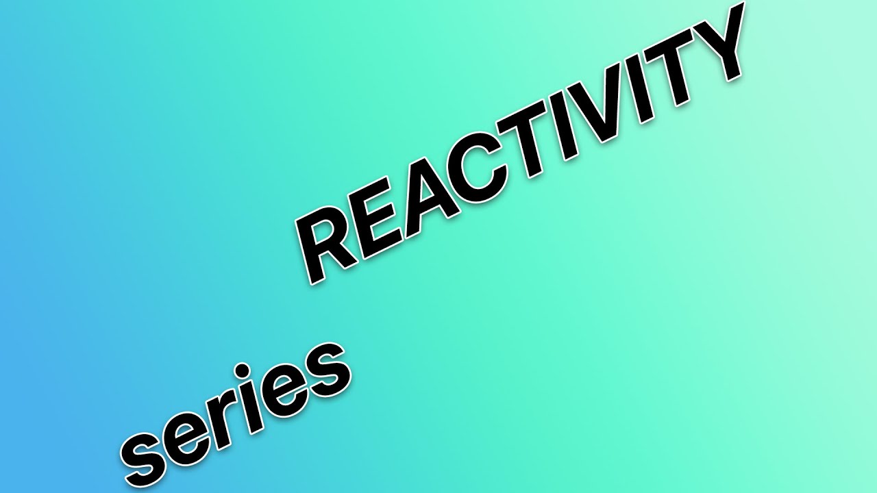 Reactivity Series REVISION SONG - YouTube