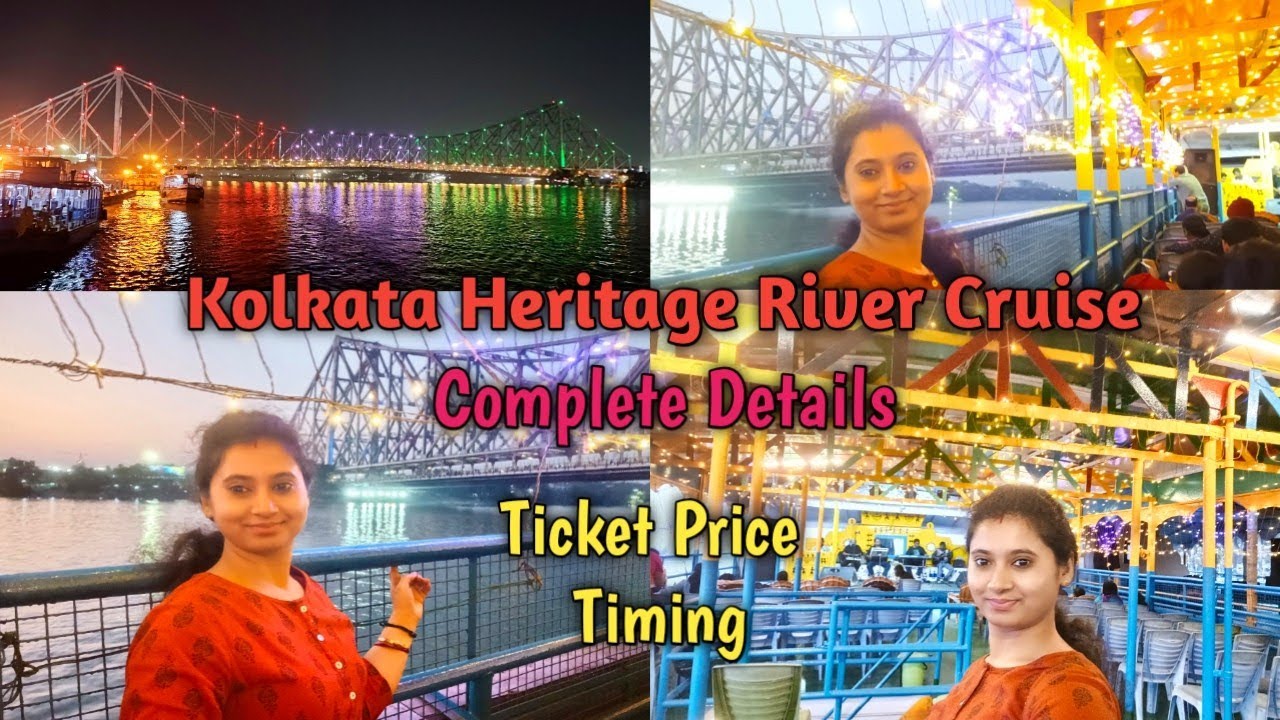 Kolkata Heritage River Cruise | Complete Details Of Tour | Ticket Price ...
