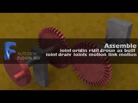 AUTODESK FUSION 360 assemble joint origin rigit group as built joint draiv joints motion link ...