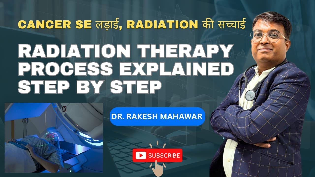 Radiation Therapy Process Explained Step by Step | Dr. Rakesh Mahawar | Nidaan Cancer Care Group ...