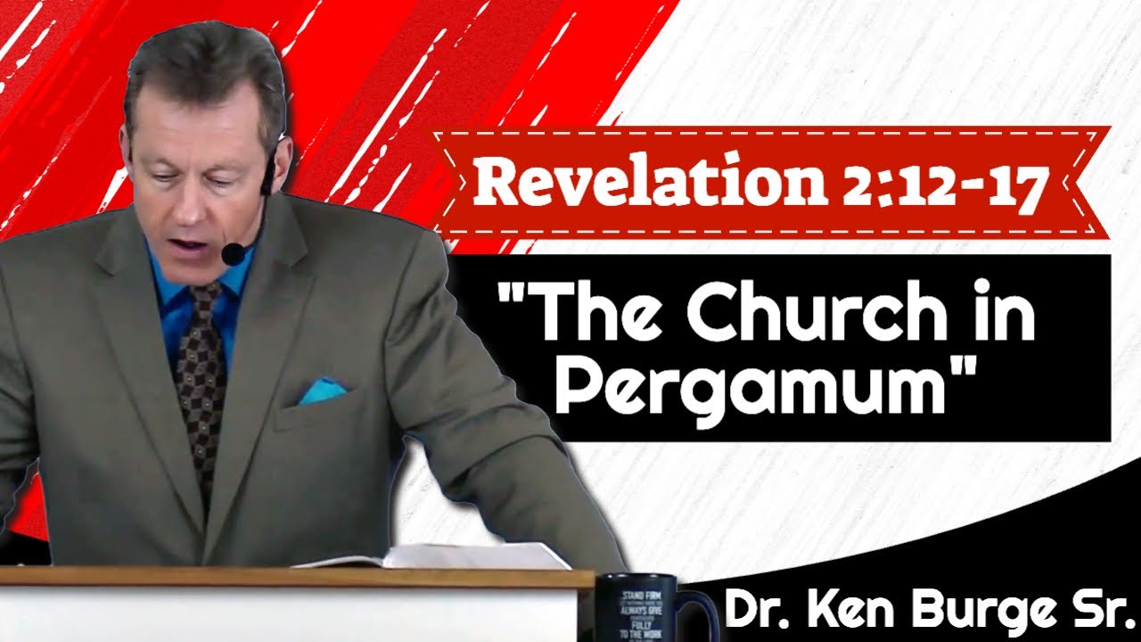 Revelation 2:12-17: The Church in Pergamum - The Dynamic Duo From Hades ...