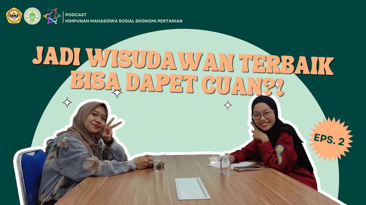 HIMASEP Podcast Eps 2 - JADI WISUDAWAN TERBAIK BISA DAPET CUAN?! - YouTube
