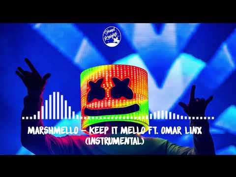 marshmello - keep it mello instrumental