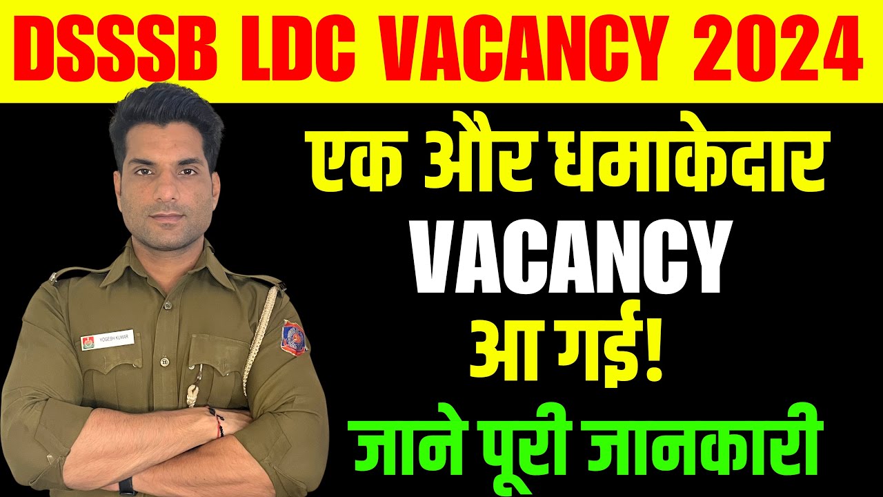DSSSB LDC New Vacancy 2024 | Complete Information - YouTube