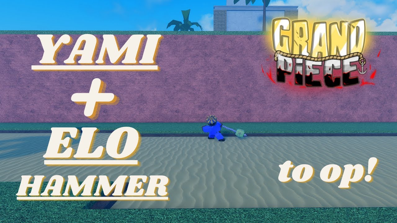 [GPO] Yami + Elo Hammer (PVP) - YouTube