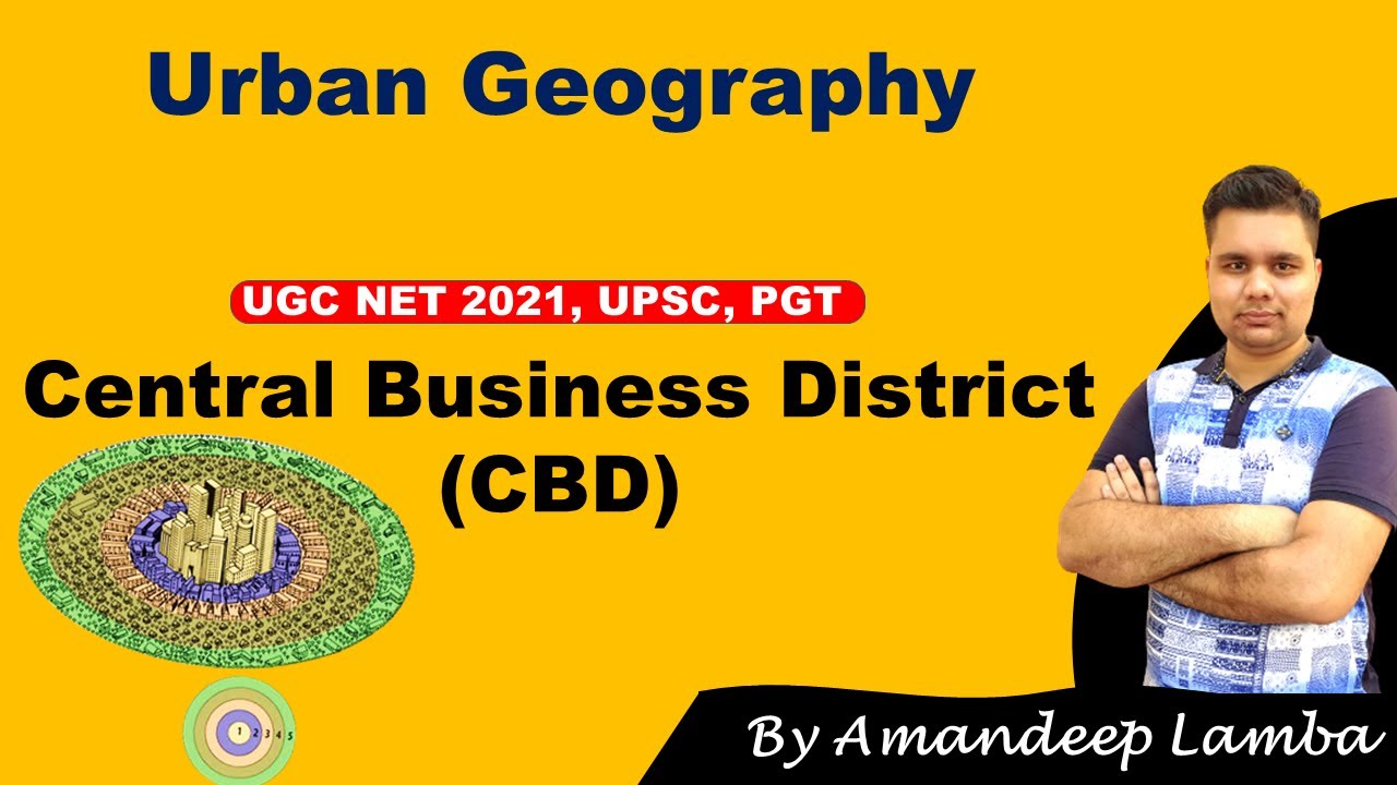 Central Business District | Urban Morphology | Human Geography ...