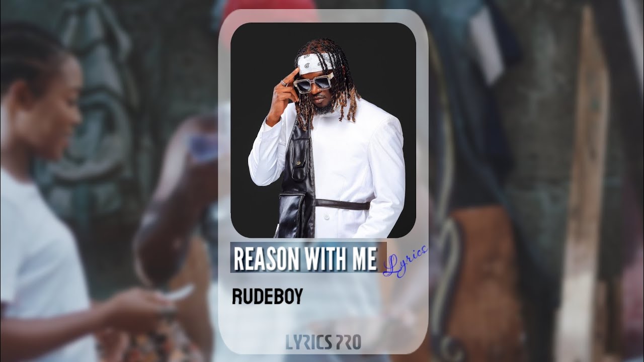Rudeboy - Reason with me (lyrics) - YouTube