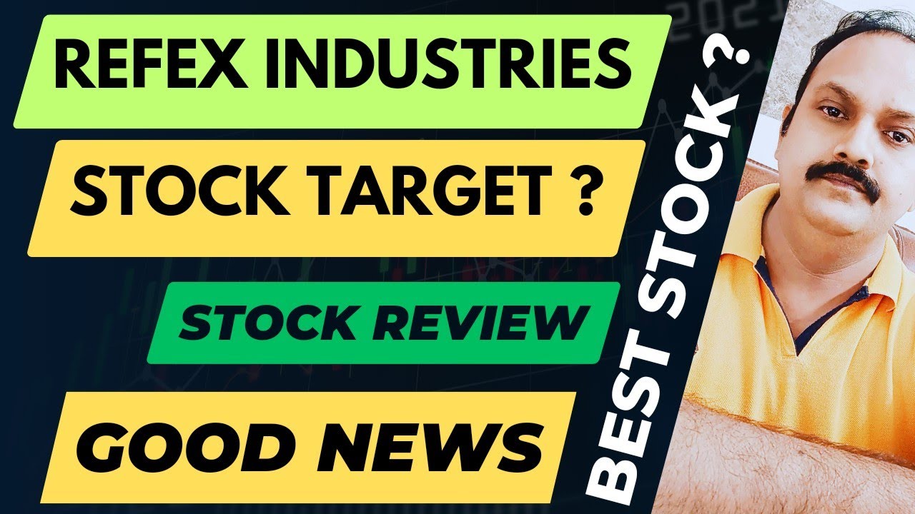 Refex Industries Ltd | Company's Fundamentals, & Target # ...