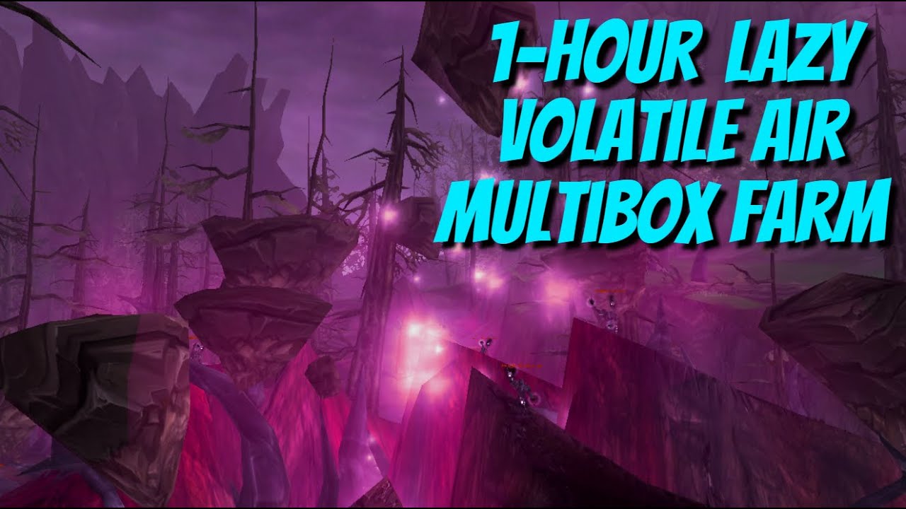 WOW Volatile Air Multibox Farm | Twilight Highlands - YouTube