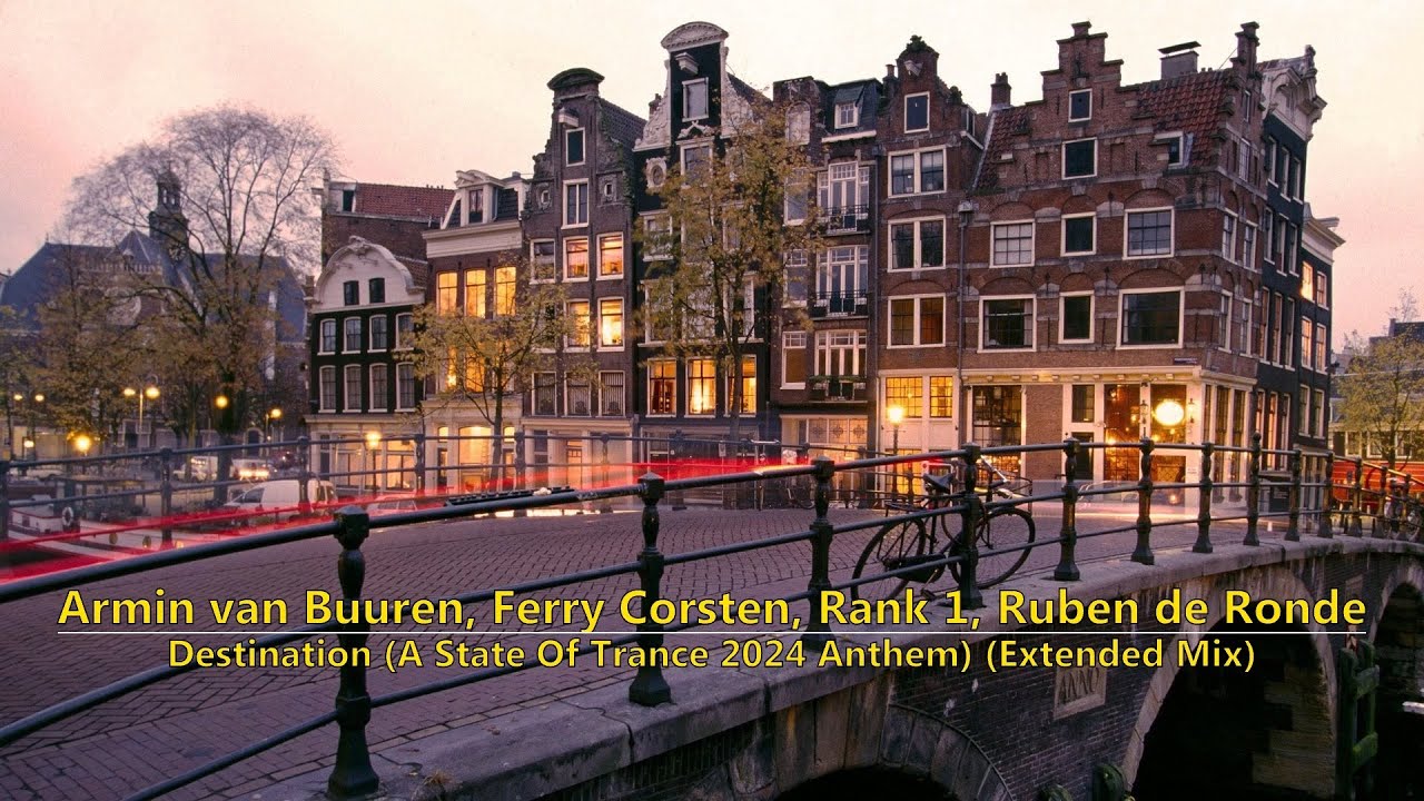 Armin van Buuren, Ferry Corsten, Rank 1, Ruben de Ronde - Destination ...