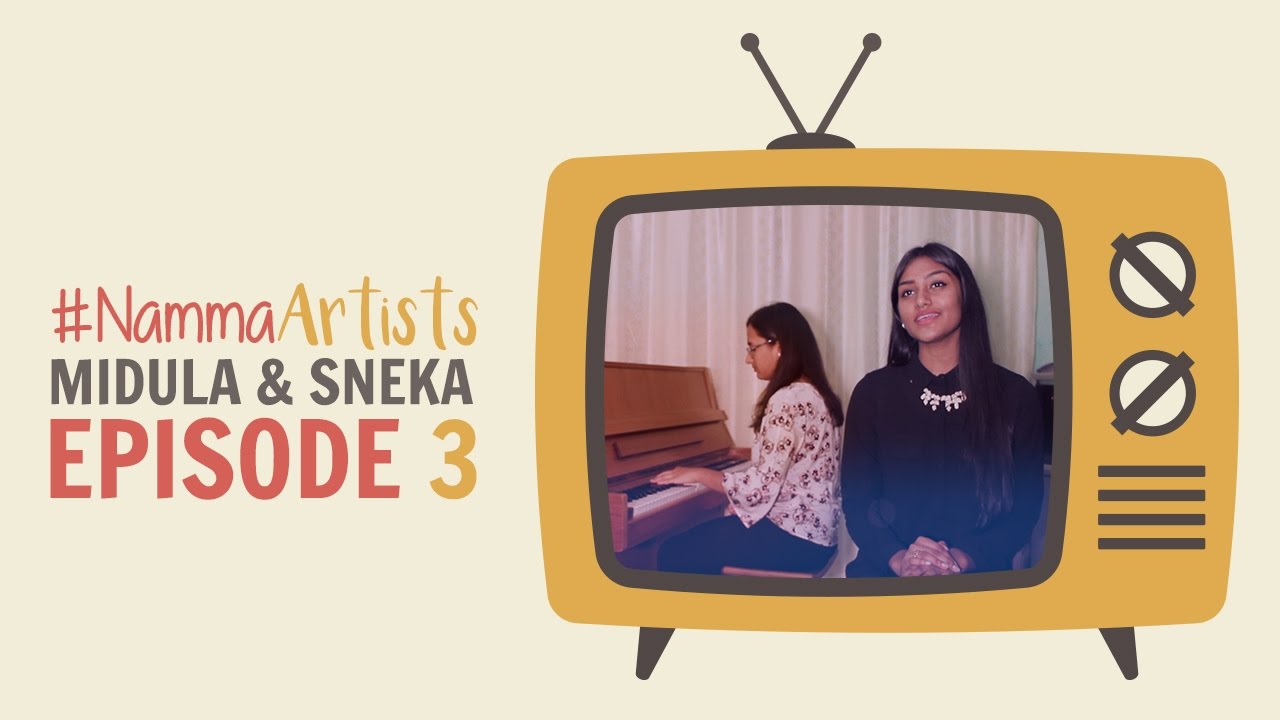 #NammaArtists | Episode 3 | Feat Midula & Sneka - YouTube