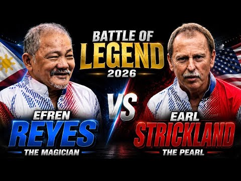 efren reyes vs earl strickland - battle of legends 2026 