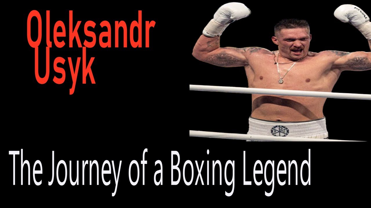 Oleksandr Usyk :The journey of a boxing legend - YouTube