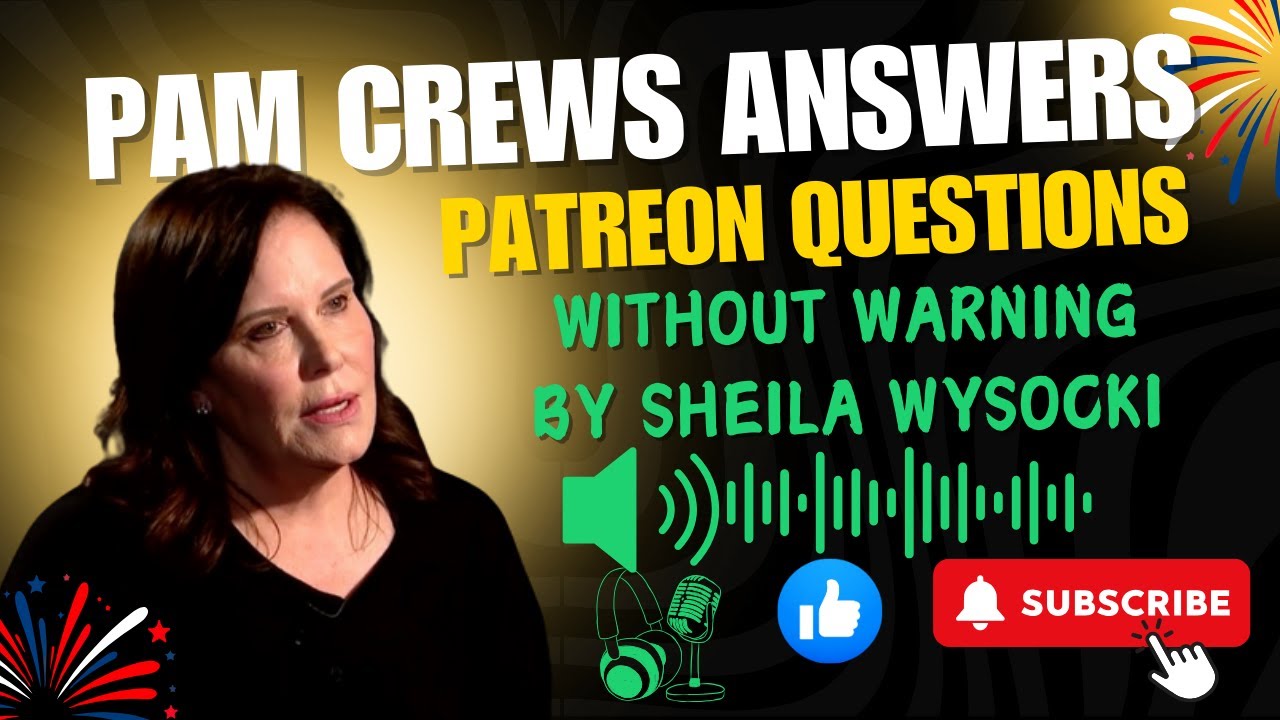 Pam Crews Answers Patreon Questions | without warning by sheila wysocki ...