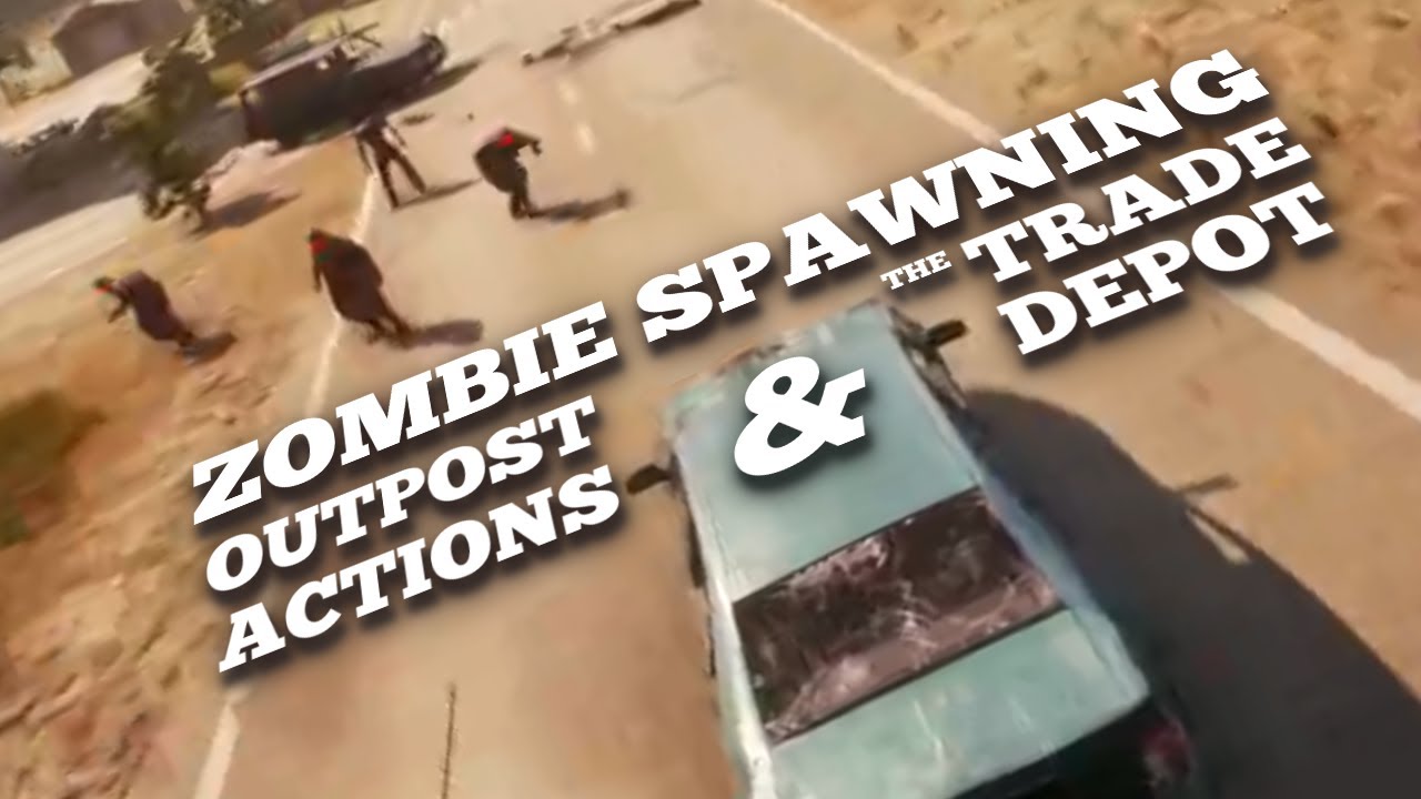 Zombie Spawning, Outpost Actions, and the Trade Depot | Stream Clip ...