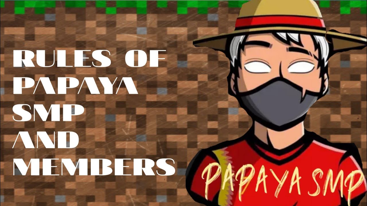 RULES OF PAPAYA SMP - YouTube