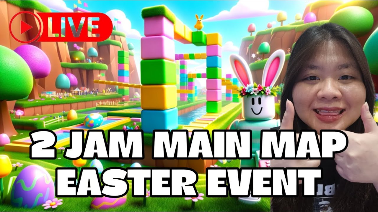 2 JAM MAIN MAP EASTER EVENT - ROBLOX - YouTube