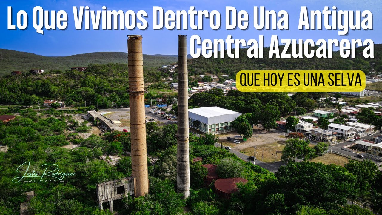 Lo Que Vivimos Dentro De Una Antigua Central Azucarera Y Visitamos El ...