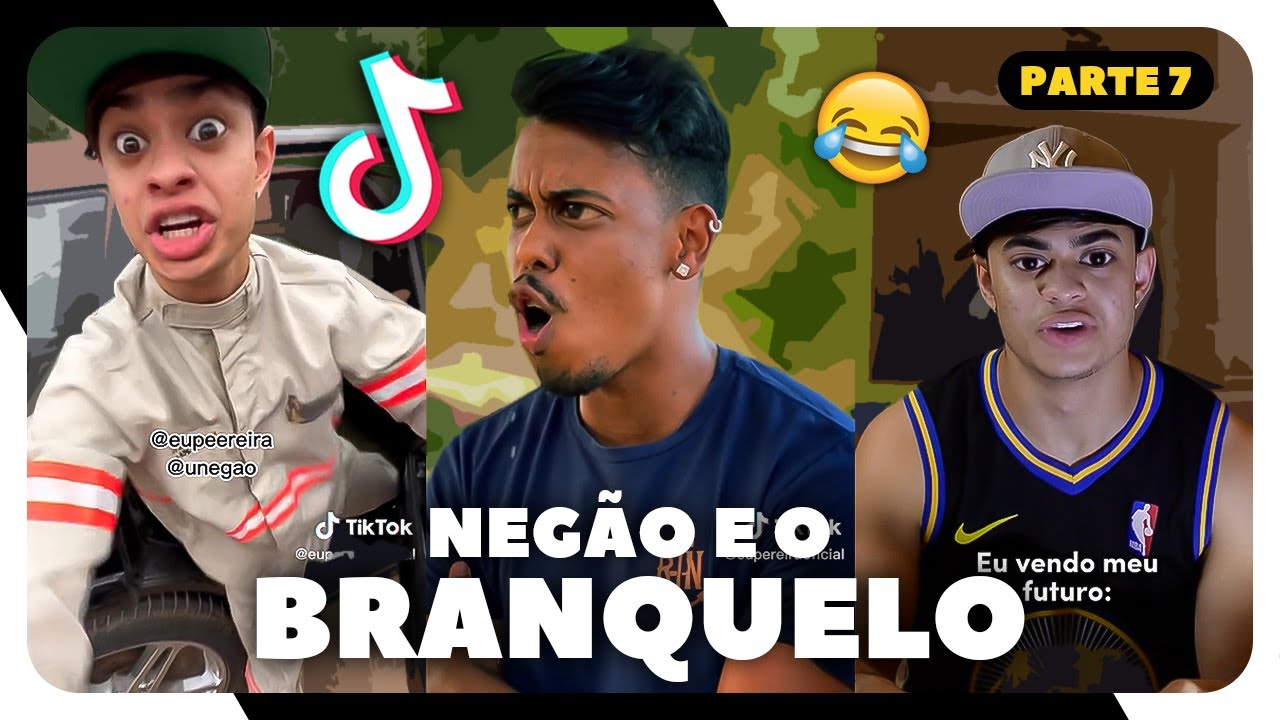 NEGÃO E O BRANQUELO | Os TikTok mais HILÁRIOS e ENGRAÇADO 😂 - PARTE 7 ...