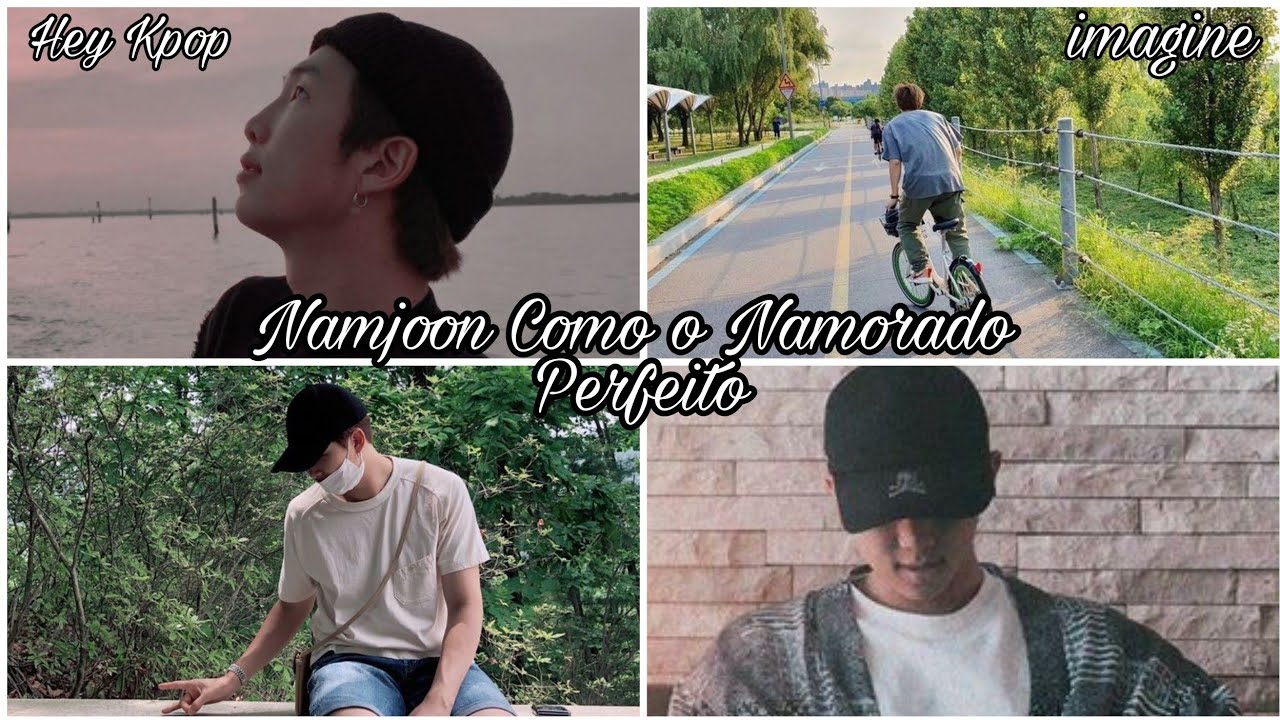 Namjoon imagine- Namorado Perfeito| Hey Kpop - YouTube