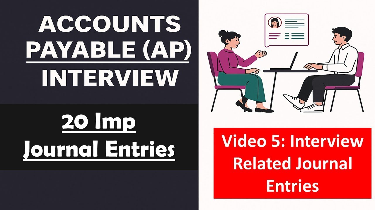 20 Important Accounts Payable Interview Journal Entries | Accounts ...