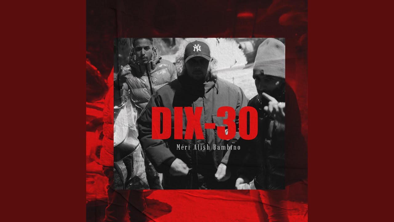DIX-30 (feat. BAMBINO & ALISH) - YouTube