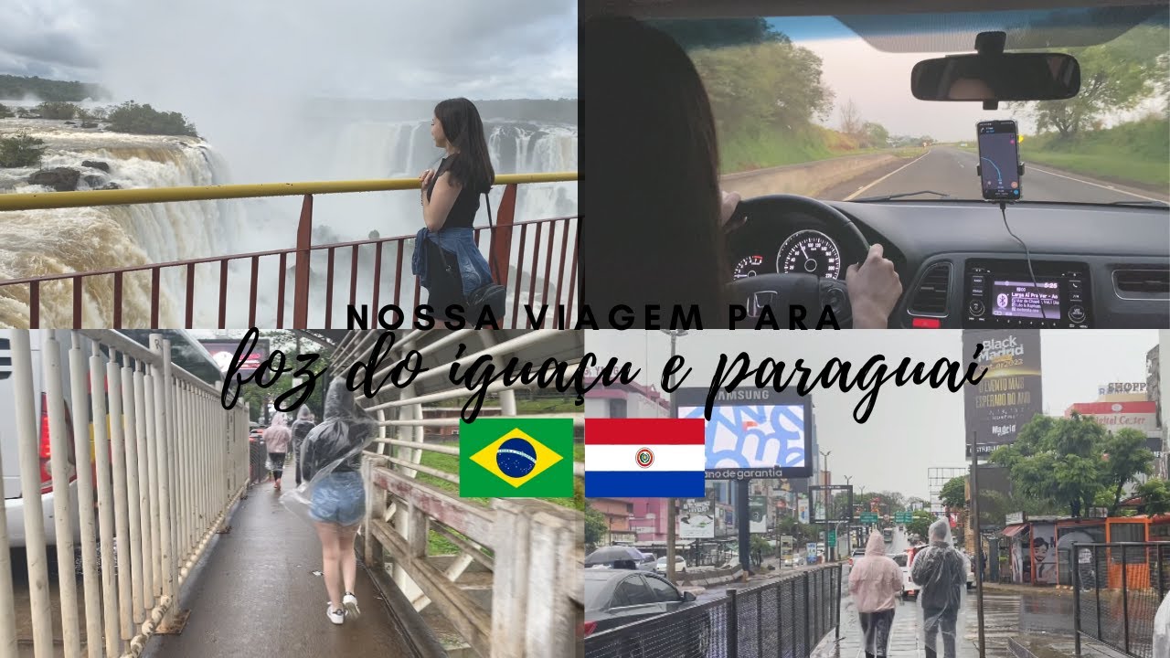 NOSSA VIAGEM PARA FOZ DO IGUAÇU E PARAGUAI 🚗💨 | FIZEMOS A TRAVESSIA A ...