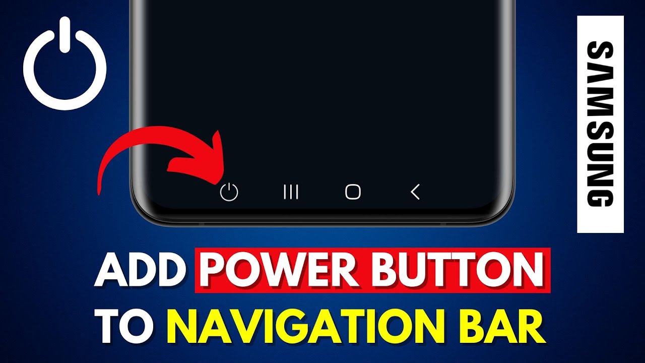 How to Add the Power Button to the Navigation Bar on a Samsung Galaxy ...