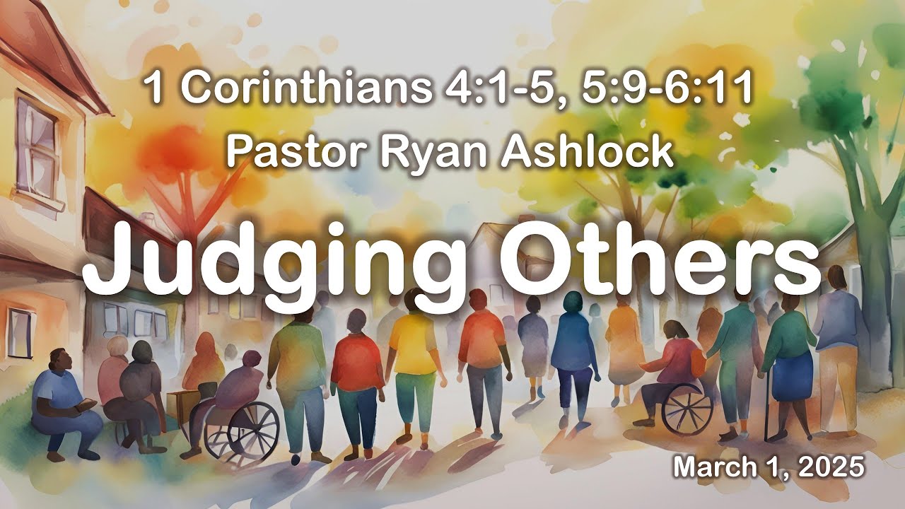 3 1 2025 Judging Others, Pastor Ryan Ashlock - YouTube
