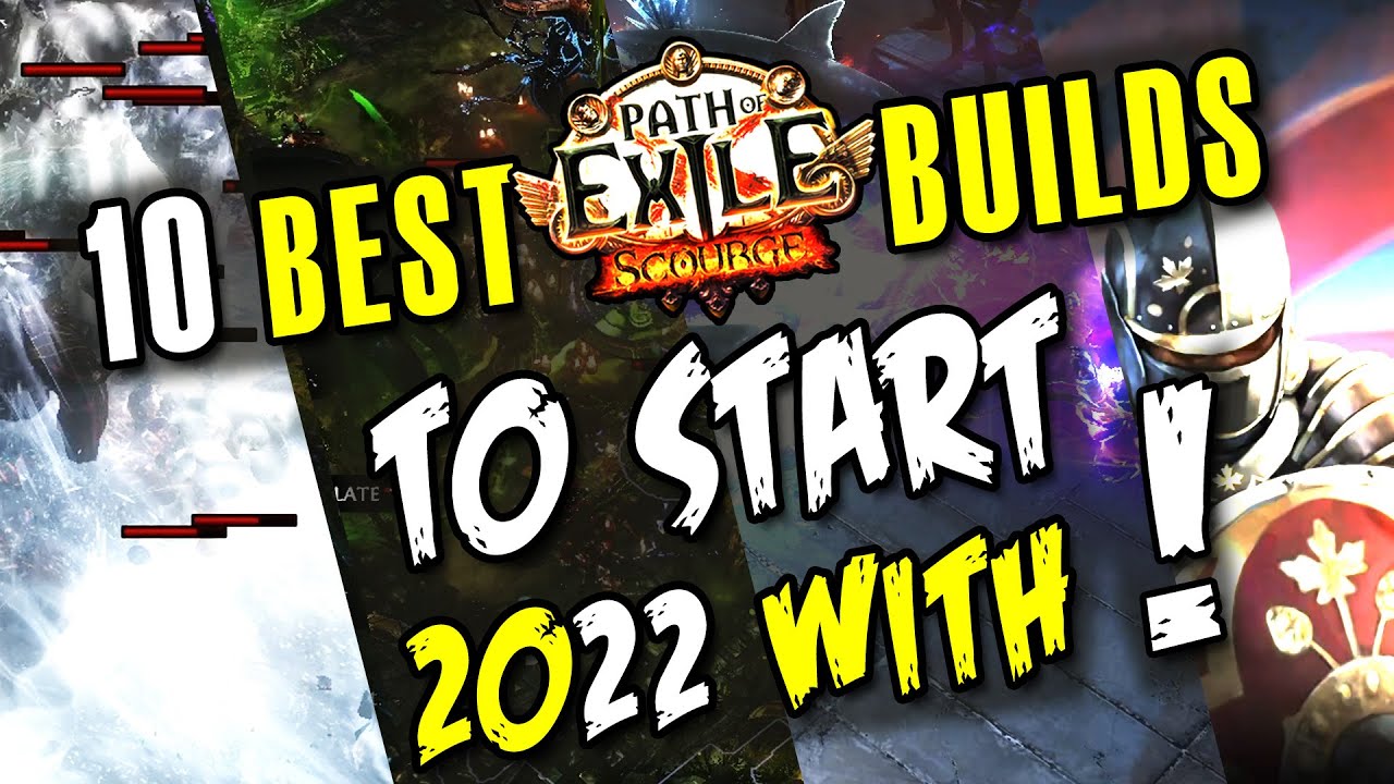 10 Path of Exile Builds to START 2022 with! | My Favourite Builds of ...