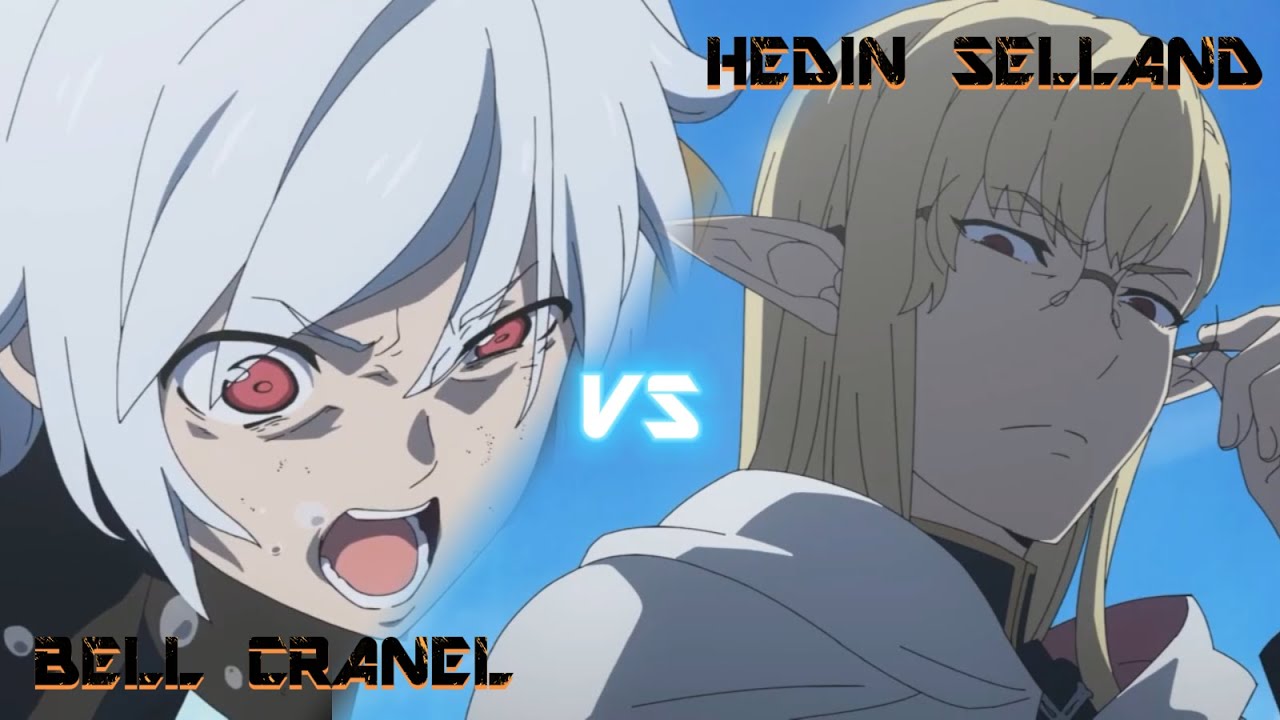 An intense encounter! Bell Cranel vs Hedin Selland - YouTube