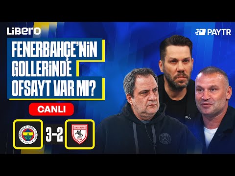 CANLI | Fenerbahçe - Samsunspor | Fırat Aydınus Hakem Kararlarını Değerlendiriyor | Gol Ofsayt Mı?