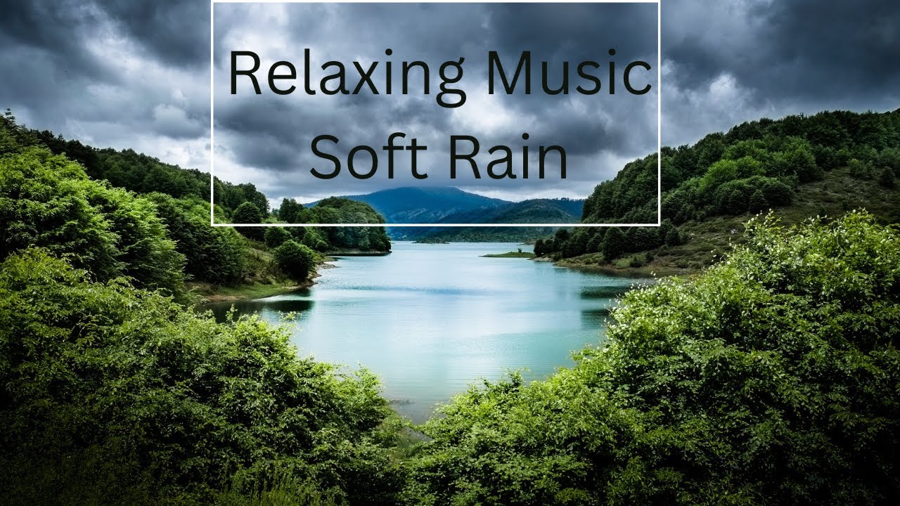 Relaxing Music & Soft Rain: Sleep Music, Calm Piano Music, Healing ...