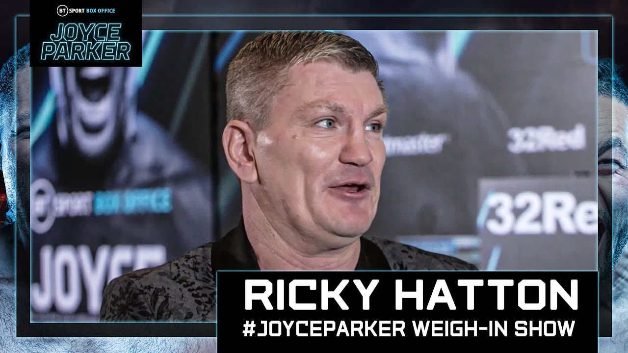Ricky Hatton: Joe Joyce v Joseph Parker is 'the perfect fight' | Joyce ...
