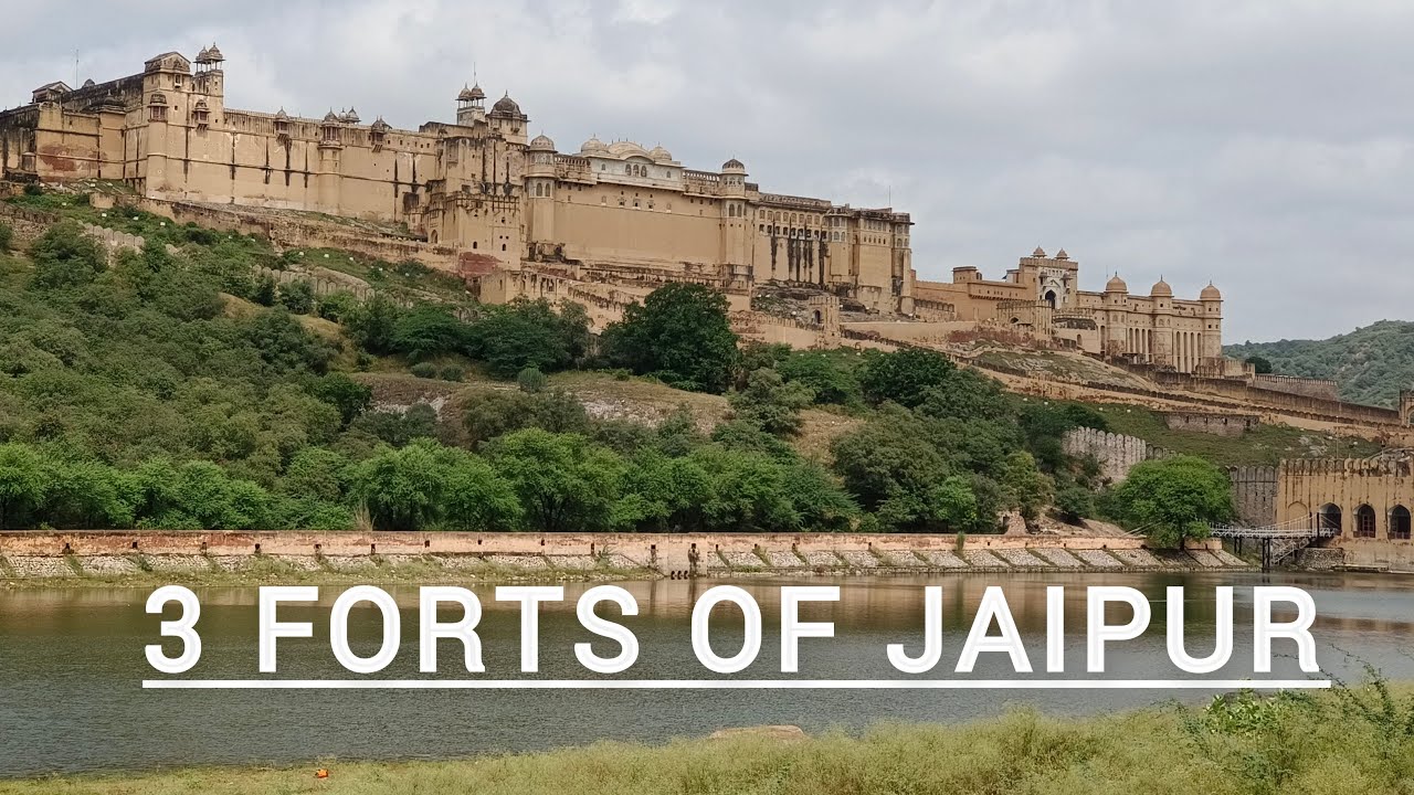 Forts of Jaipur, Amer Fort, Jaigarh Fort, Nahargarh Fort, Jal Mahal ...