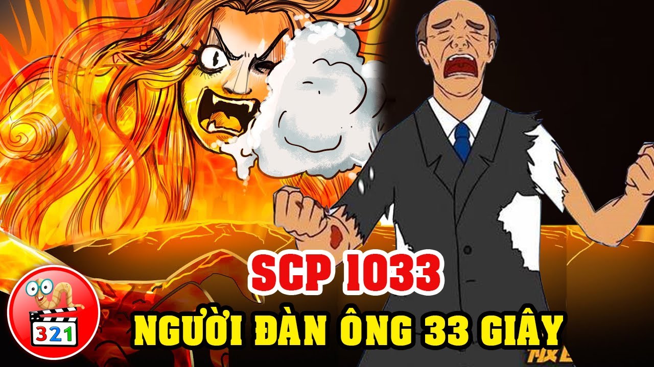 Giải Mã SCP 1033: Người Đàn Ông 33 Giây - Vô Cùng Đáng Thương Cực Độ ...