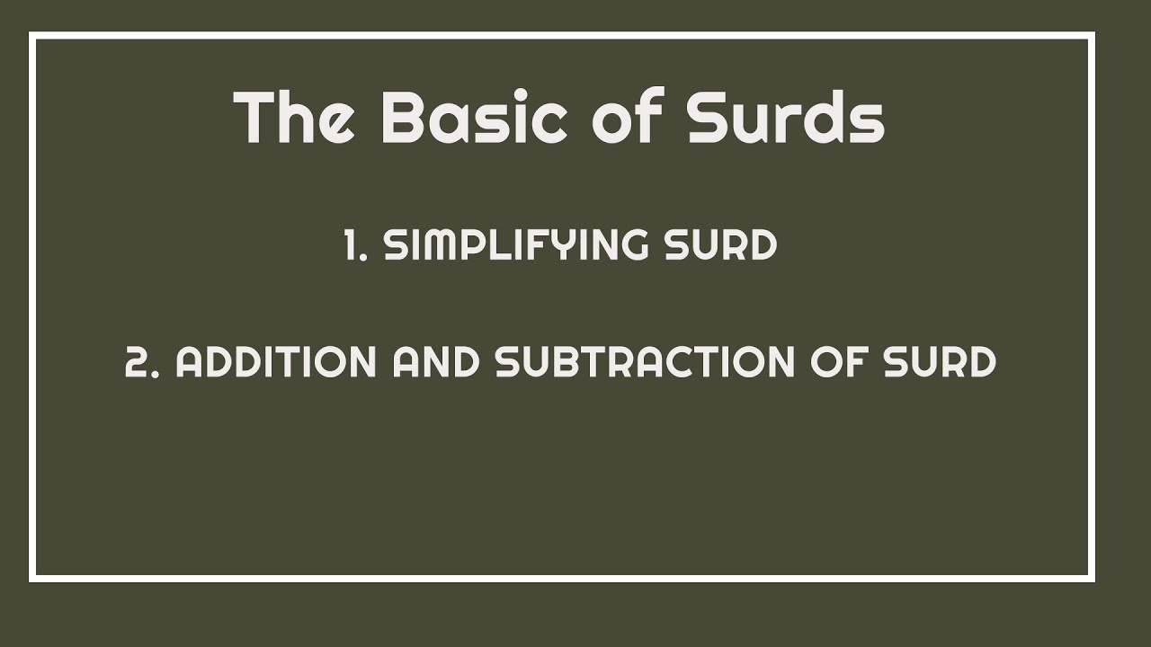 The Basic of surd - Addition and Subtraction of surds - YouTube