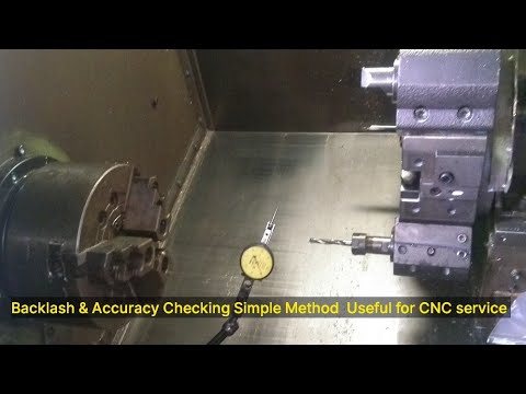 MACHINE ACCURACY AND BACKLASH CHECKING - YouTube
