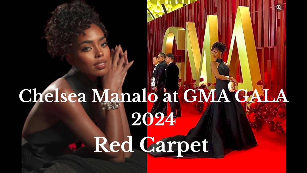 Chelsea Manalo at GMA GALA 2024 Red Carpet - YouTube