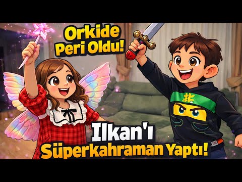 Orkide PERİ Oldu! 🧚‍♀️ İlkan’a Süper Güç Verdi! 😱   EĞLENCELİ ÇOCUK VİDEO 