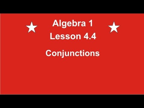 Algebra 1 Lesson 4.4 Conjunctions - YouTube