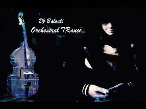Violin Orchestral Trance 2018 @ DJ Balouli (That's ok ! Epic Love)