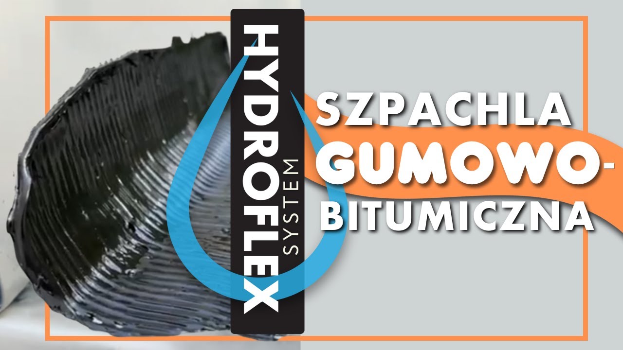 System HYDROFLEX Szpachla Gumowo-Bitumiczna. Hydroizolacja dachów i ...
