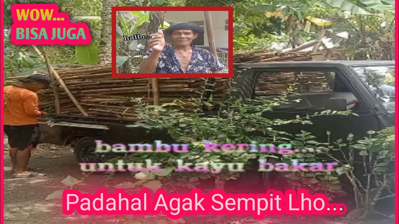 MOBIL ANGKUT BAMBU KERING||Pembakaran/Kayu Bakar.@M Herman Thea. - YouTube