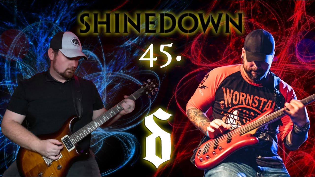 Shinedown - 45. (Guitar and Bass Cover) - YouTube