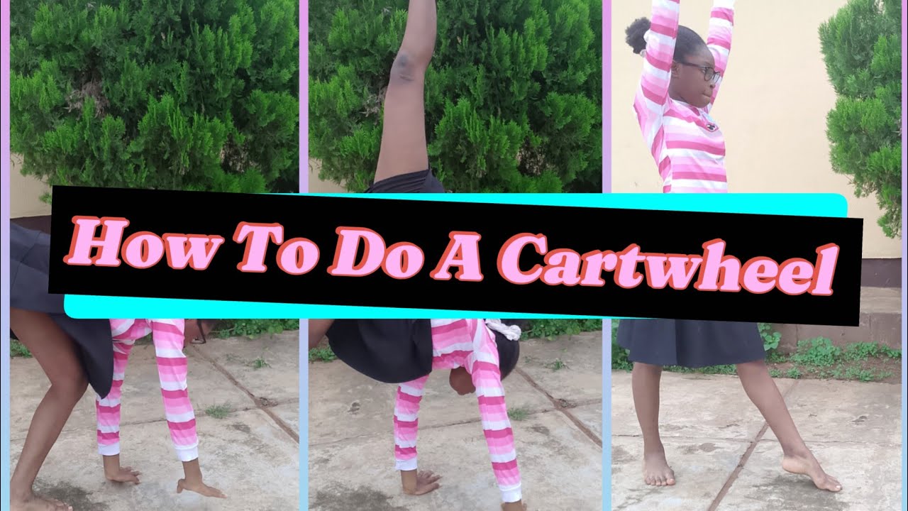 How to do a Cartwheel - YouTube